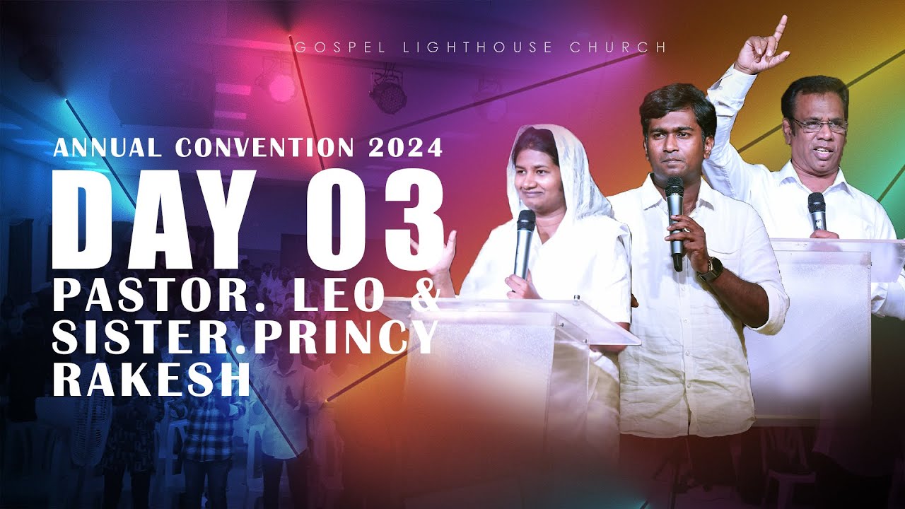 Annual Convention 2024 | Gospel Lighthouse Church | Pastor.Leo Rakesh ...