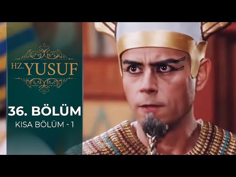 Hz. Yusuf | 36. Bölüm (Kısa Bölüm - 1)