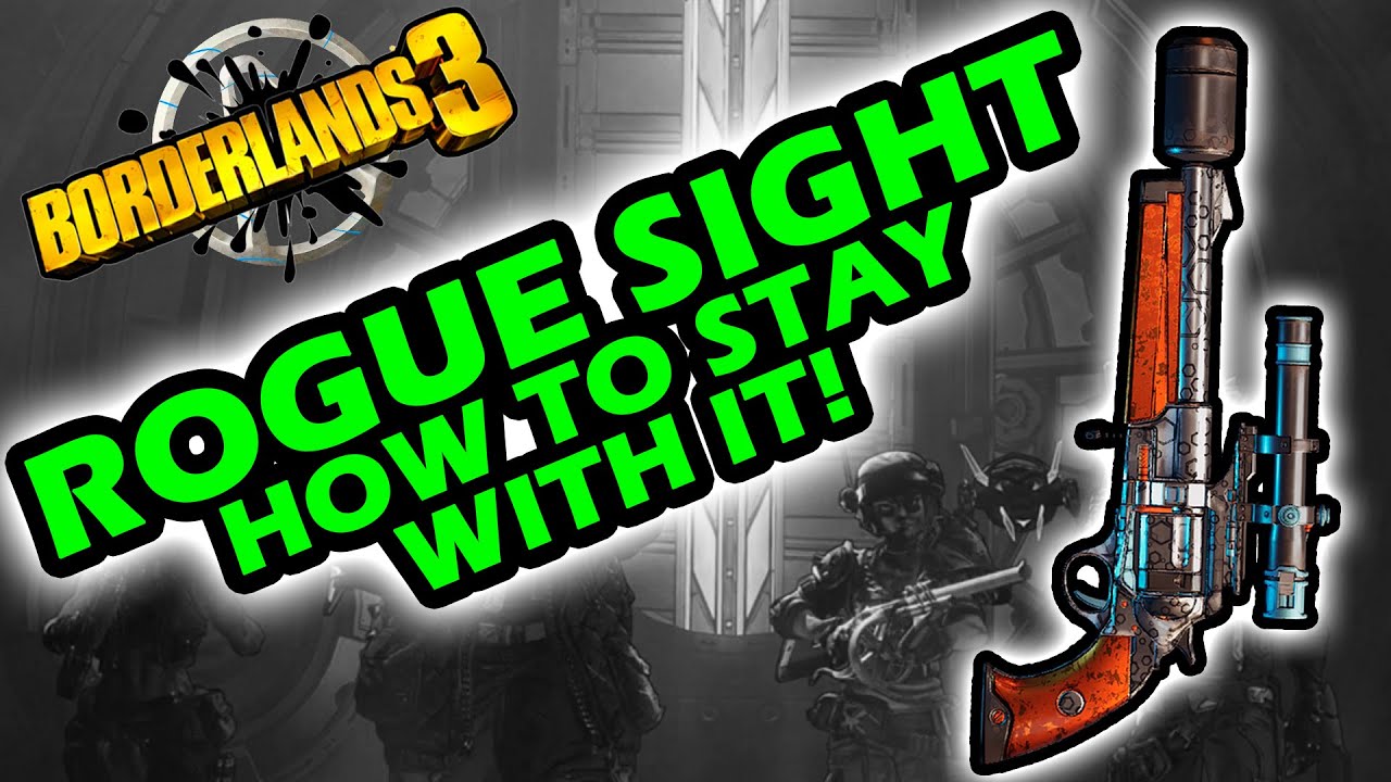 Borderlands 3 - How to Stay with the ROGUE SIGHT Hand Cannon - YouTube