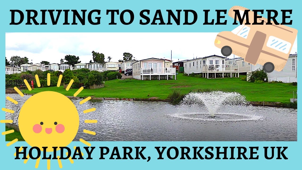 DRIVING TO SAND LE MERE HOLIDAY PARK, YORKSHIRE, UK FROM THE VILLAGE OF ...