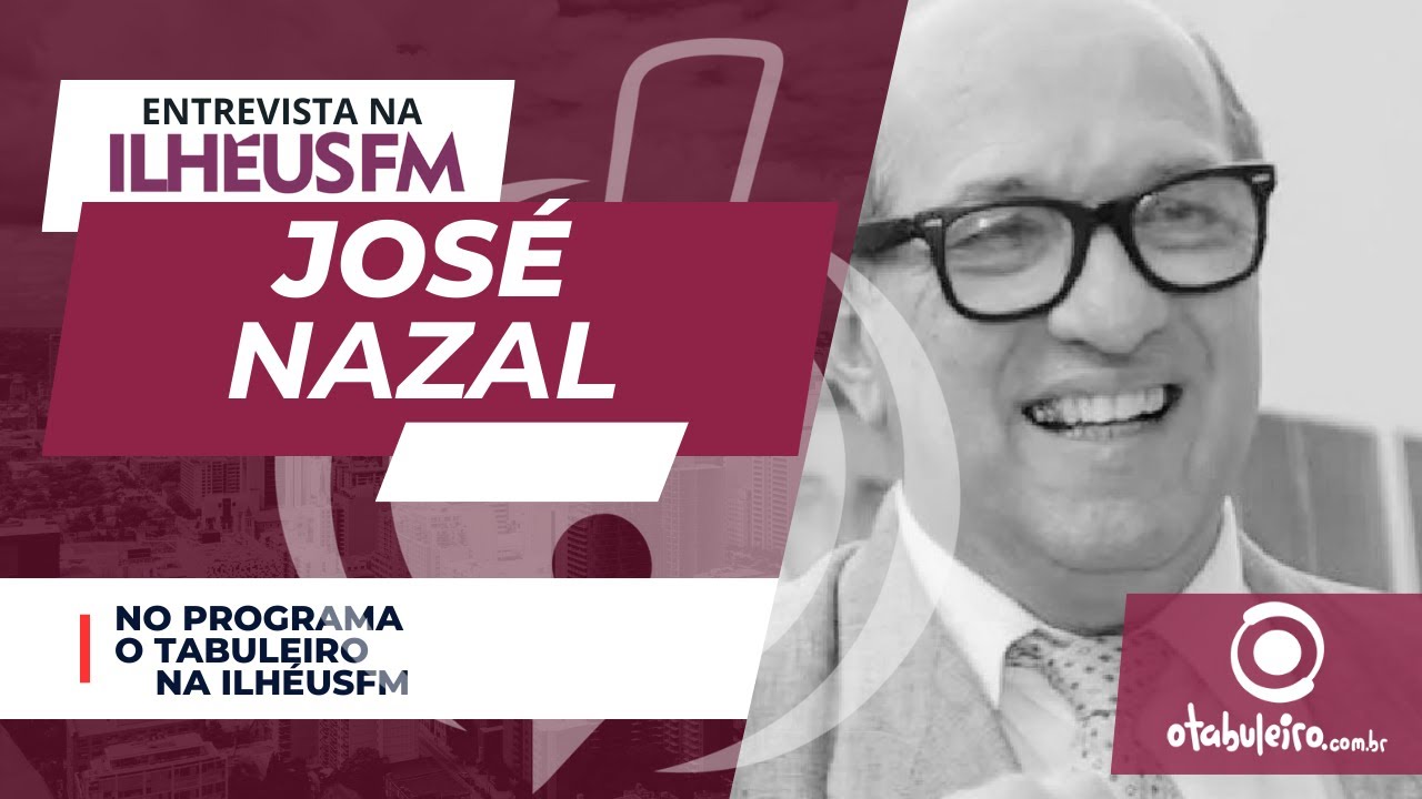 🟠ENTREVISTA COM JOSÉ NAZAL NA ILHEUS FM 105,9 NO PROGRAMA O TABULEIRO🟠 ...