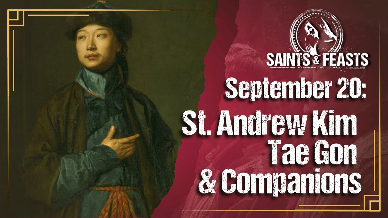 September 20: St. Andrew Kim Tae Gon & Companions, Martyrs - YouTube