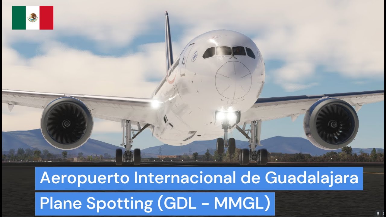 Plane Spotting en el Aeropuerto Internacional de Guadalajara Plane ...