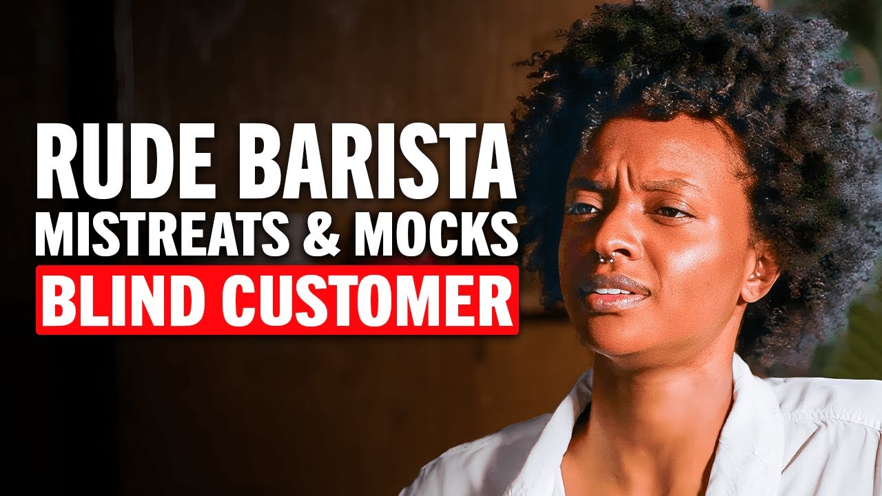Rude Barista Mistreats and Laughs at Blind Customer - YouTube