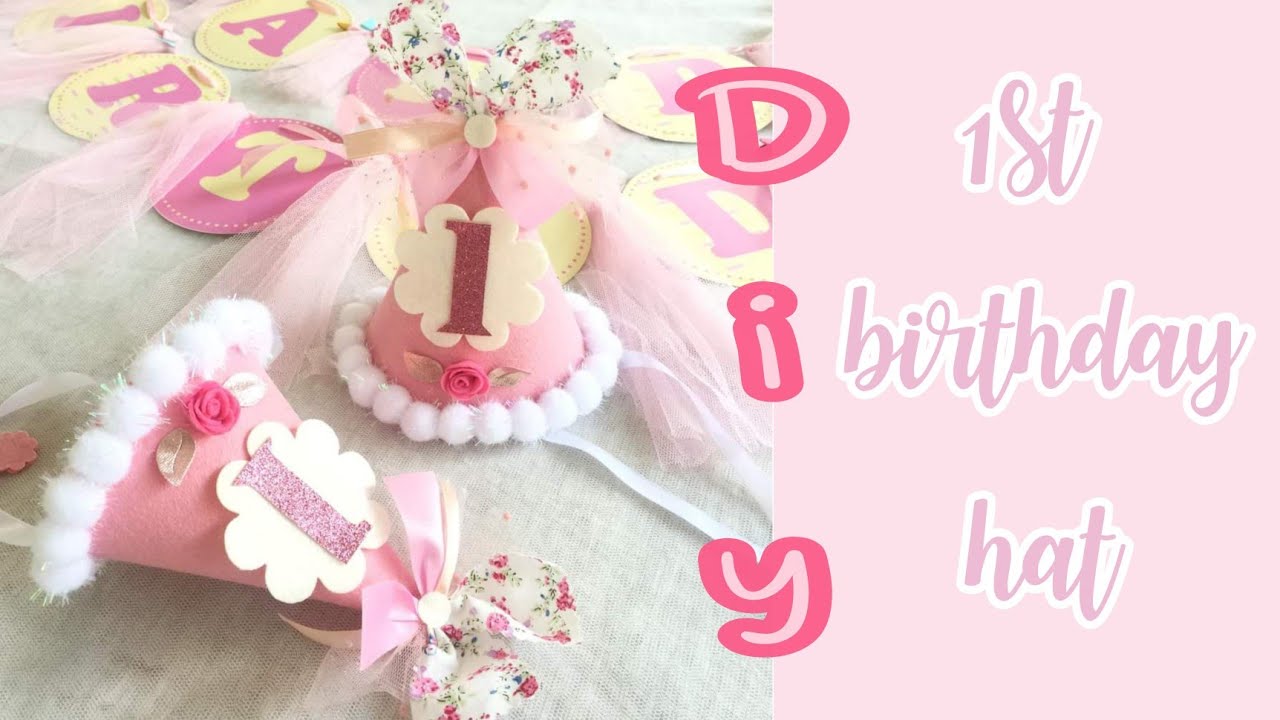 Diy 1st Birthday hat. / 1st birthday cap. / party hat. |CHIRA Design ...