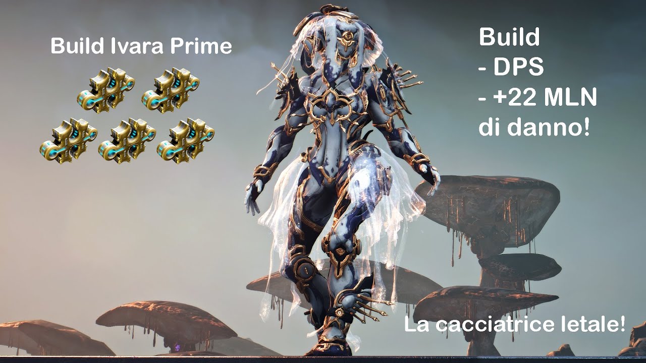 Warframe ITA: Build Ivara Prime DPS! +22 Milioni di DANNO! - YouTube