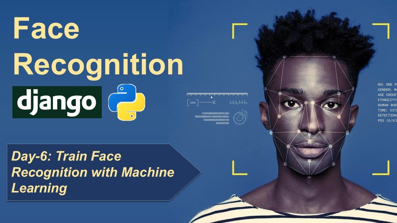 Day 6 - Train Face Recognition Model with Machine Learning - YouTube