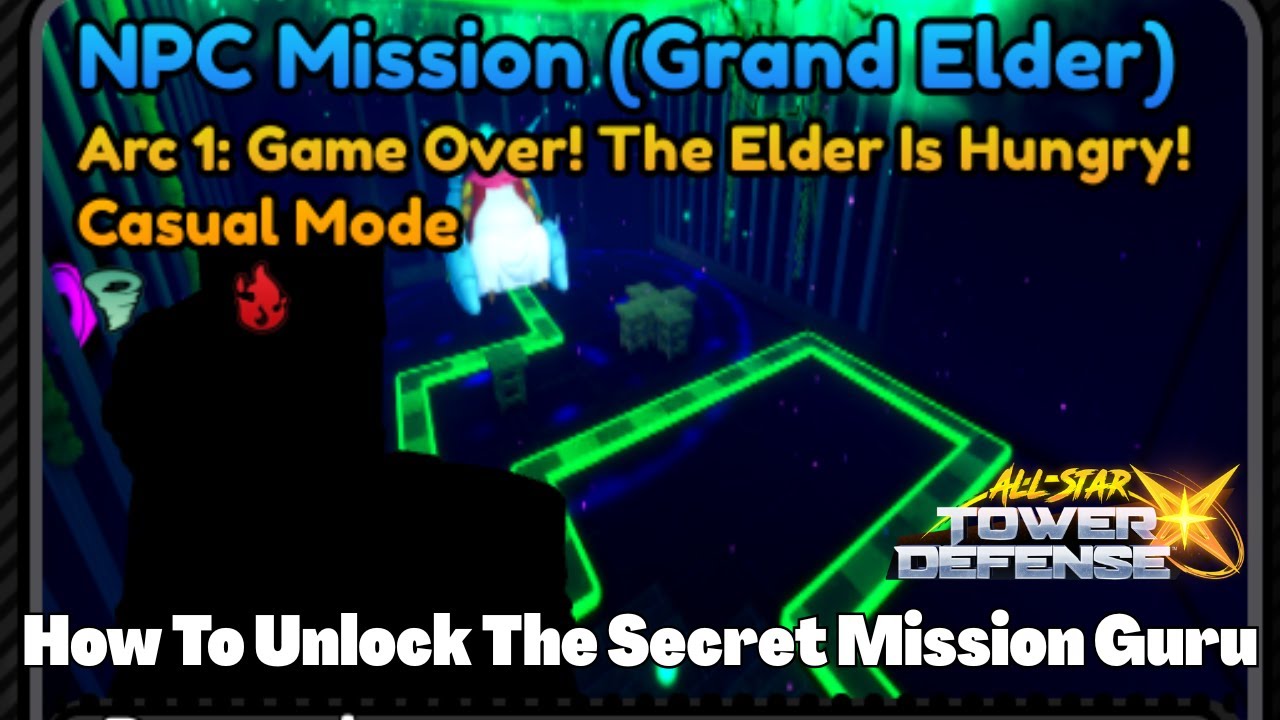 How To Unlock The Secret NPC Mission: Grand Elder (Guru) All Star Tower ...