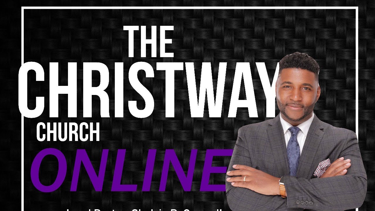 The ChrisTway church ONLINE 5/14 - YouTube