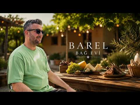 Barel Bağ Evi'nde bir akşam üstü  tarladan sofraya en leziz ürünler