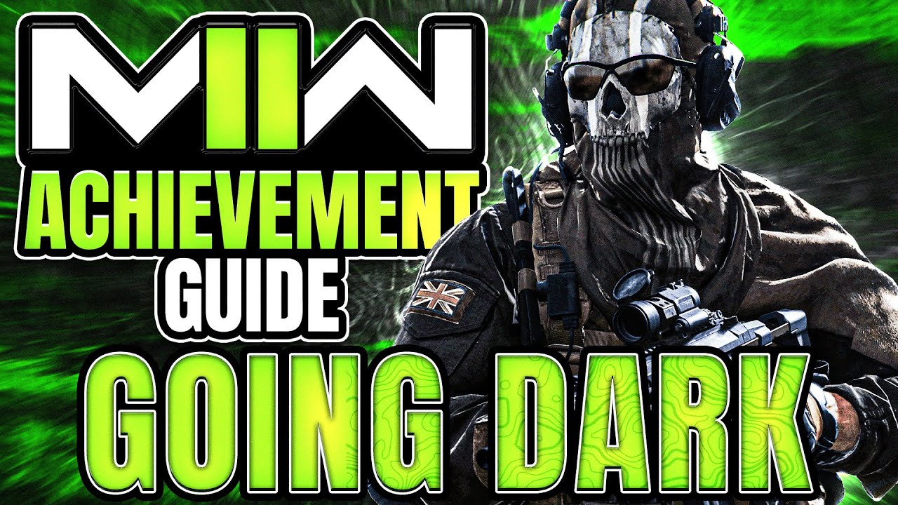 Modern Warfare 2 - GOING DARK Achievement Guide (COD MW2) - YouTube