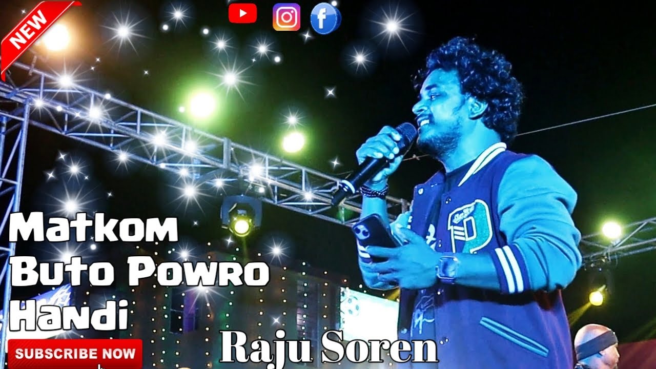 Matkom Buto Powro Handi Singer - Raju Soren New Santhali Program Video ...