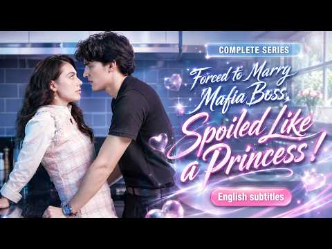 Forced to marry a ruthless mafia boss, yet he spoils her like a princess.