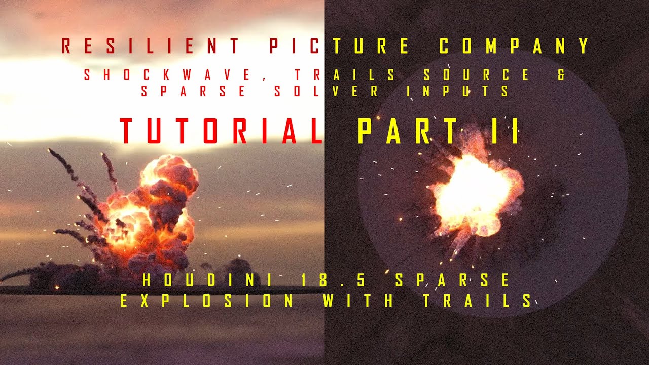 TUTORIAL - Part II - Explosion with trails - Sparse solver - SW, Flares ...
