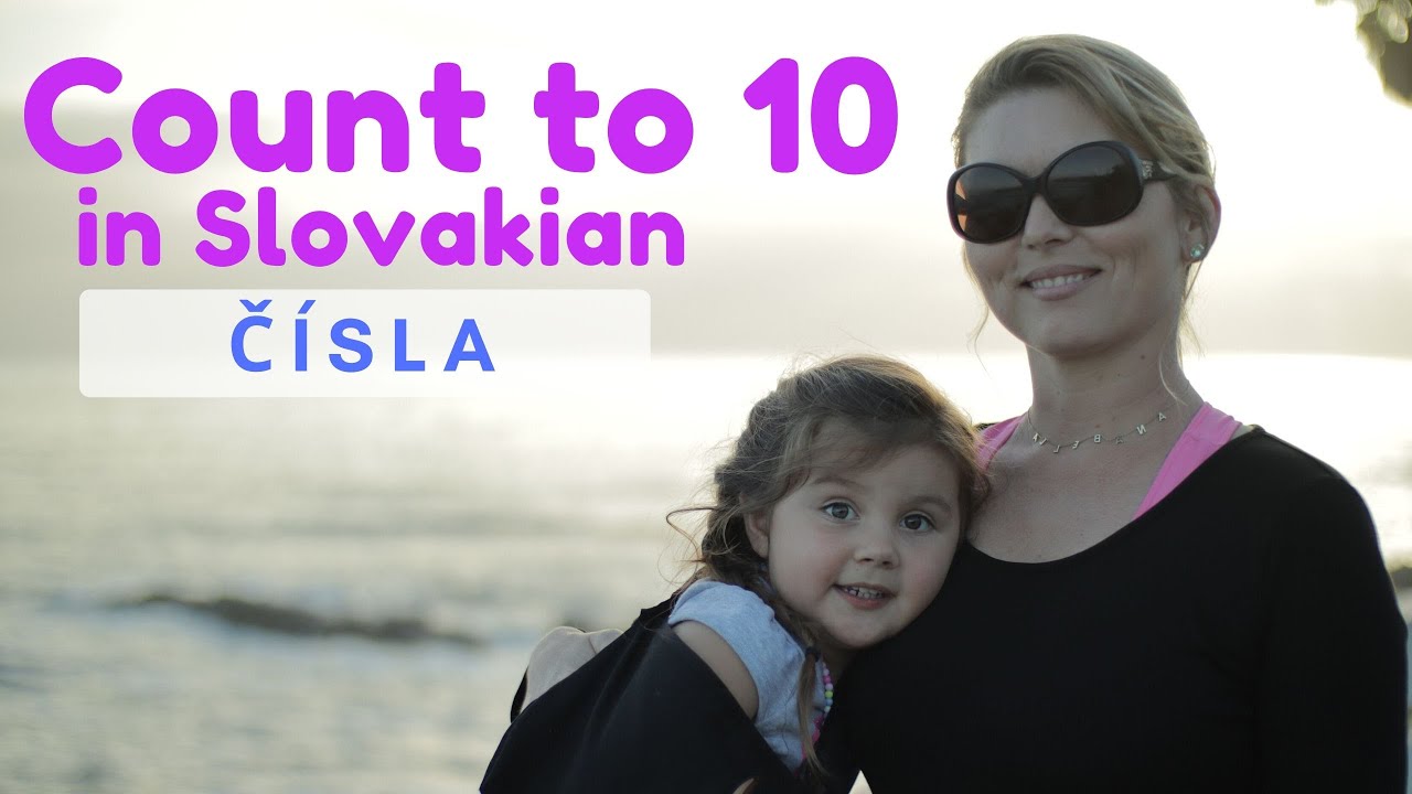 Learn Slovak - How to Count to 10 (for kids of all ages) - YouTube