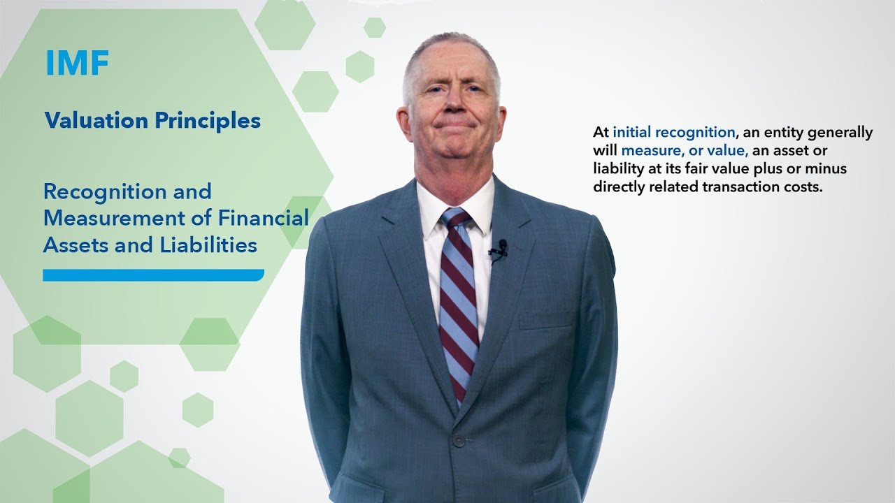 Recognition and Measurement of Financial Assets and Liabilities - YouTube