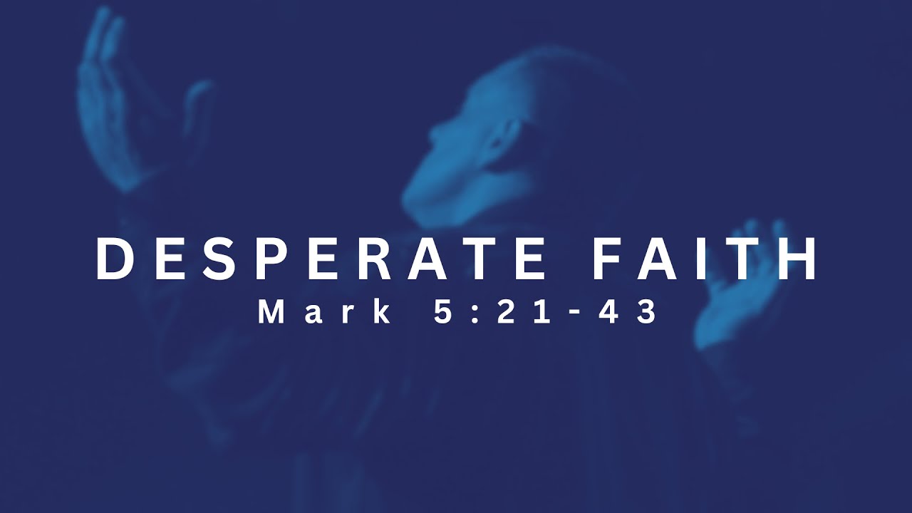 Desperate Faith - YouTube