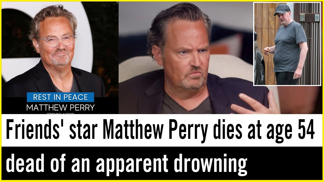 Friends' star Matthew Perry dies at age 54 - YouTube