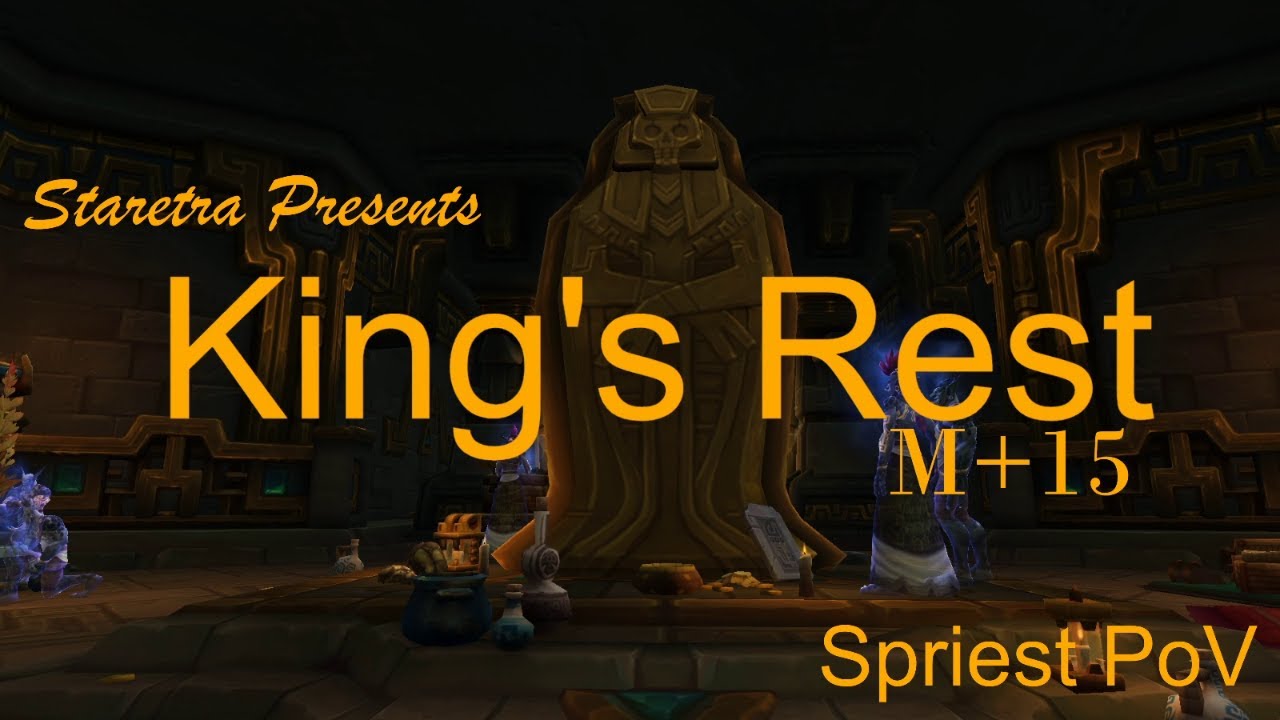 [WoW] TIMED M+15 King's Rest - Spriest PoV - Draexit - YouTube