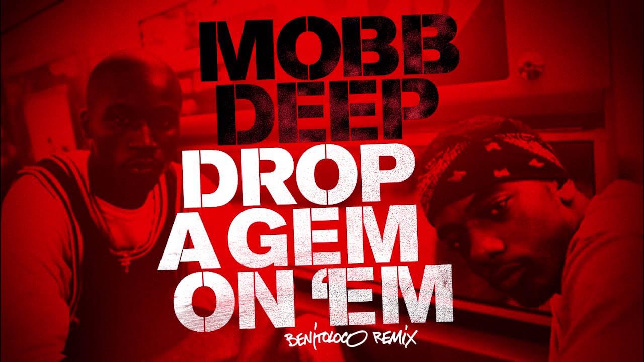 MOBB DEEP - Drop a Gem On 'Em (BENITOLOCO REMIX) - YouTube