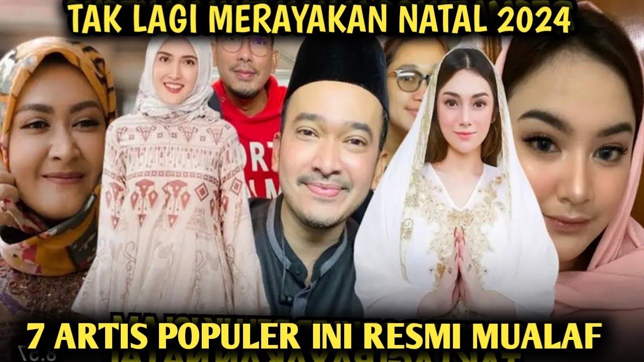 Mendapat hidayah, 7 Artis top Resmi jadi mualaf dan tinggalkan Yesus ...