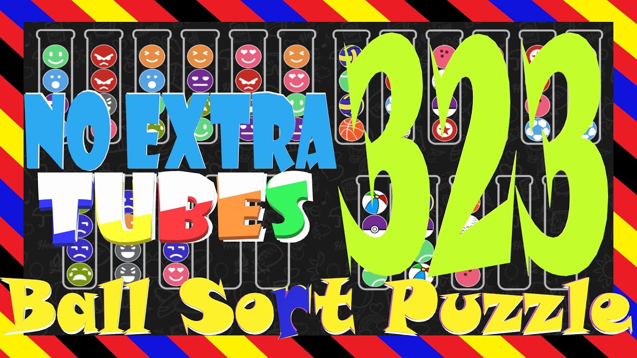 Ball Sort Puzzle Level 323 🎯No Extra Tubes😘Game Walkthrough - YouTube