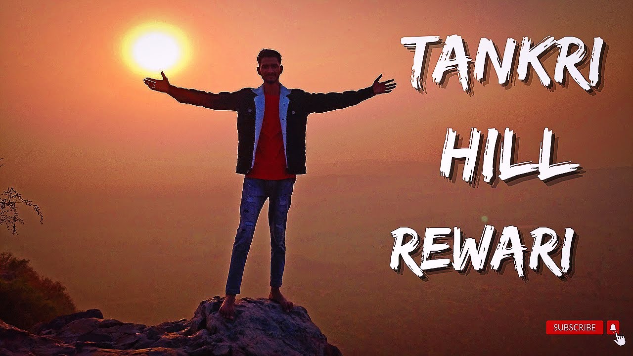 TANKRI HILL REWARI // Hidden Place in Rewari Haryana ll Mountain - YouTube