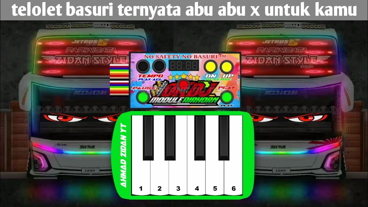 Telolet Basuri Ternyata Abu Abu X Untuk Kamu Modul Okdj || Pianika ...