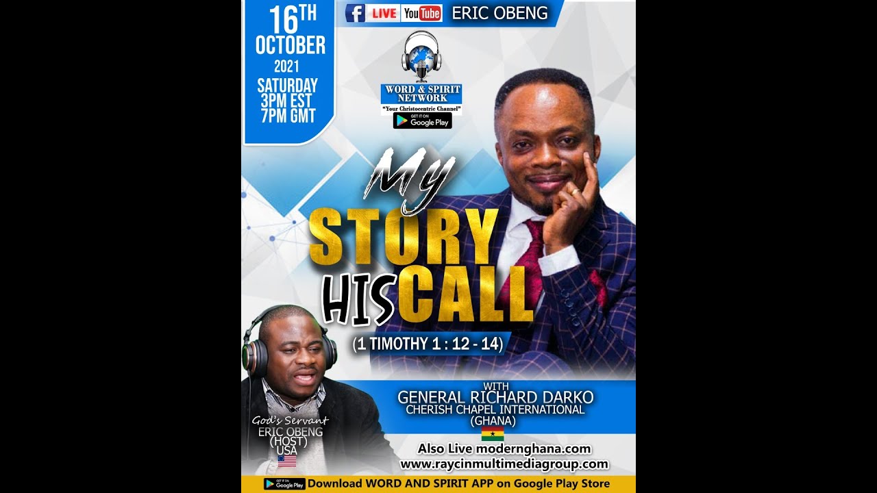 " MY STORY....HIS CALL" with GENERAL RICHARD DARKO. - YouTube