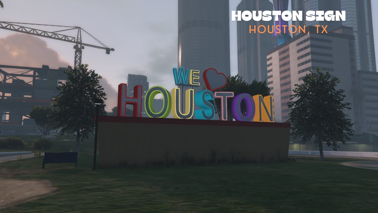Houston, TX "We Love Houston" SIGN FIVEM CUSTOM GTA5 - YouTube