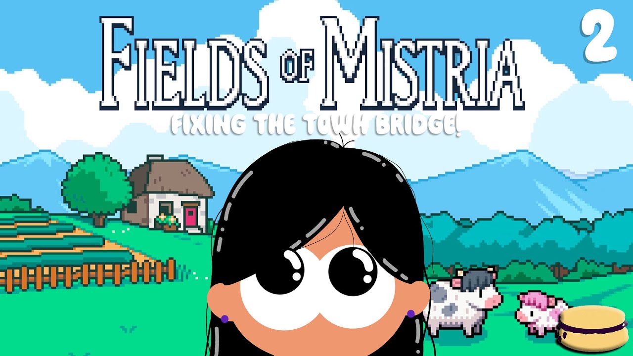 Fixing the town bridge! | Fields of Mistria | Part 2 - YouTube