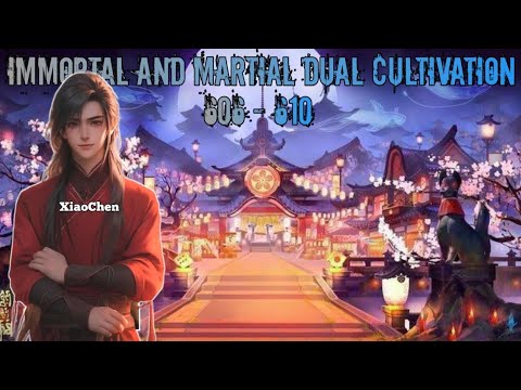 Immortal And Martial Dual Cultivation Episode 606 - 610 #noveldonghua # ...
