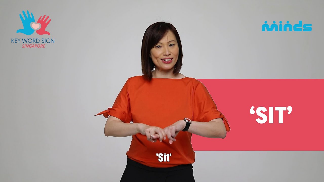 Key Word Sign (Singapore) - Let's Learn Together! #13 - 'Sit' - YouTube
