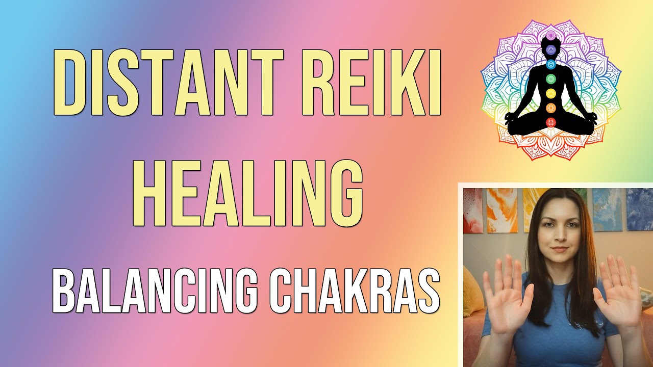 Distant Reiki Healing 🌈 Balancing The Chakras (No Talking) - YouTube