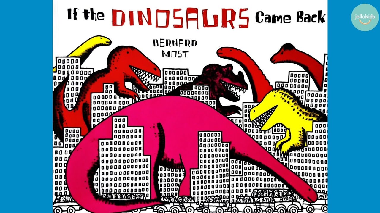 If the Dinosaurs Came Back 🦖 by Bernard Most | children's book 📖 read aloud - YouTube