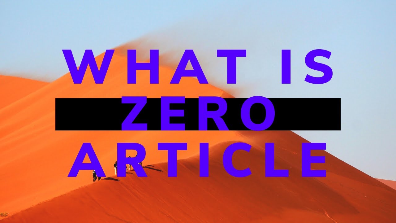 Zero Article - YouTube