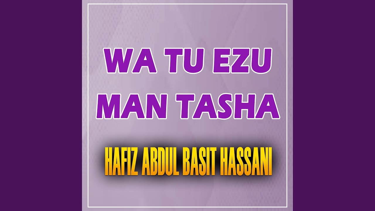 WA TU EZU MAN TASHA - YouTube