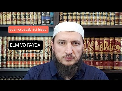 şeyx Adil Rəcəbov sual və cavab 02 çi hissə (02.03.2022 )YENİ