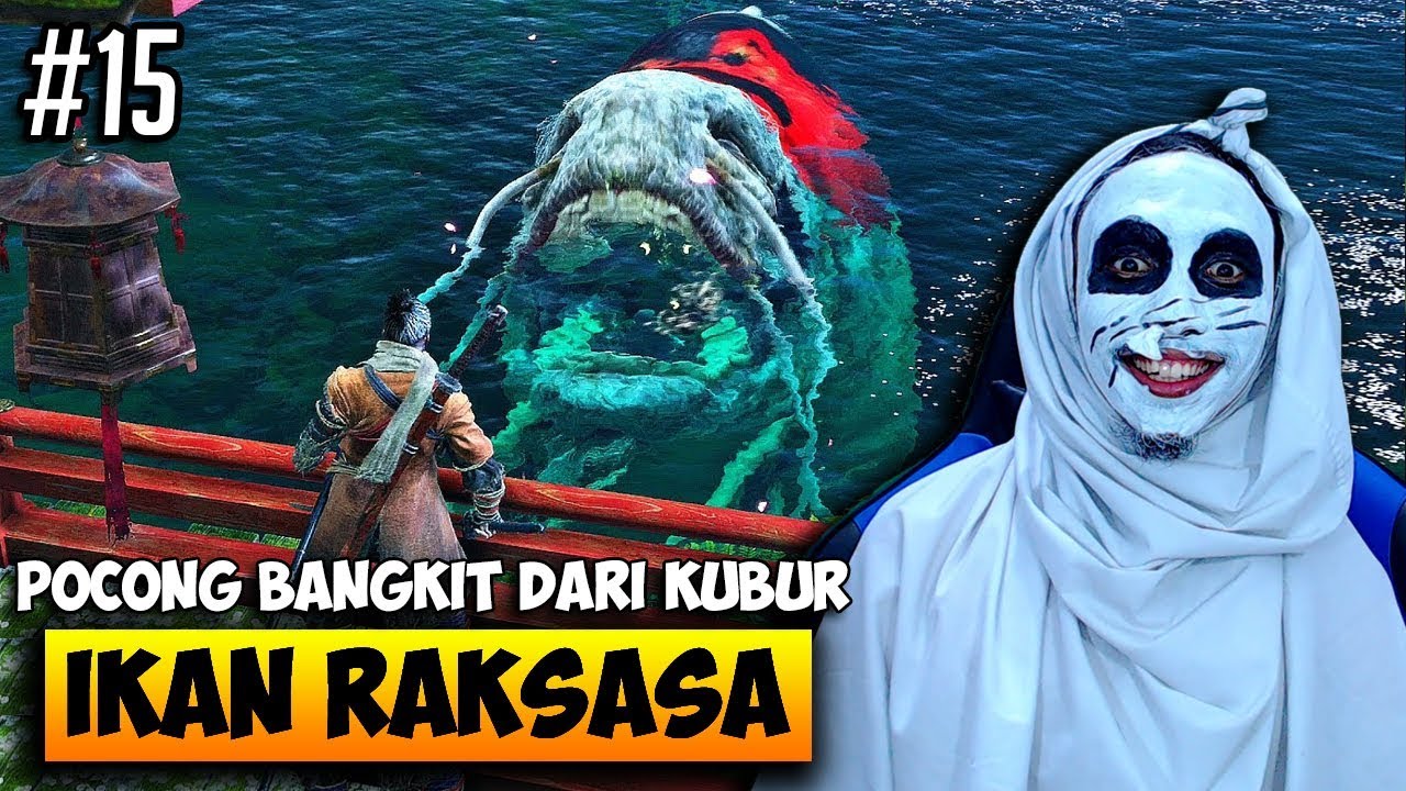 Pocong Mengalahkan Ikan Raksasa Dapat Hadiah Keren Sekiro Indonesia