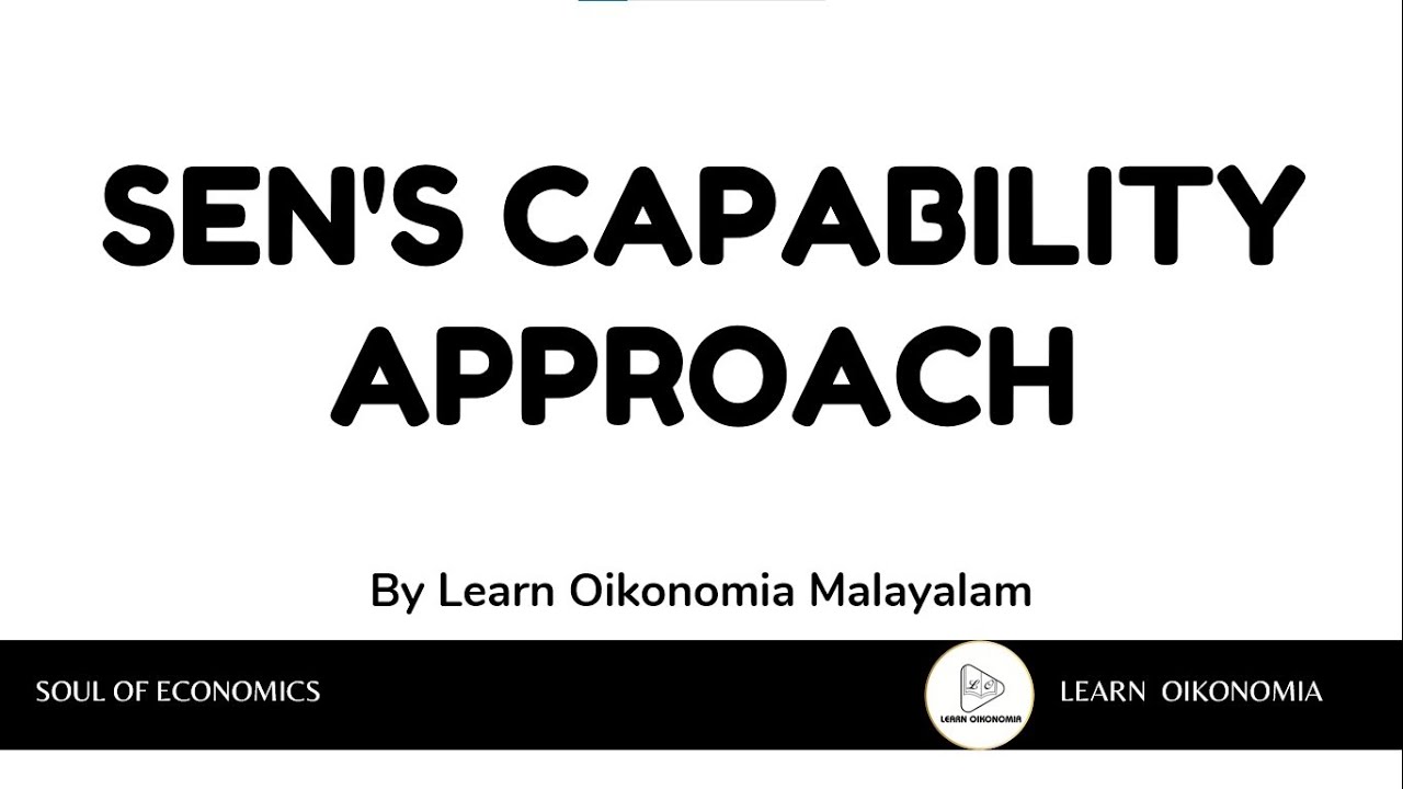 AMARTYA SEN'S CAPABILITY APPROACH IN MALAYALAM | LEARN OIKONOMIA ...