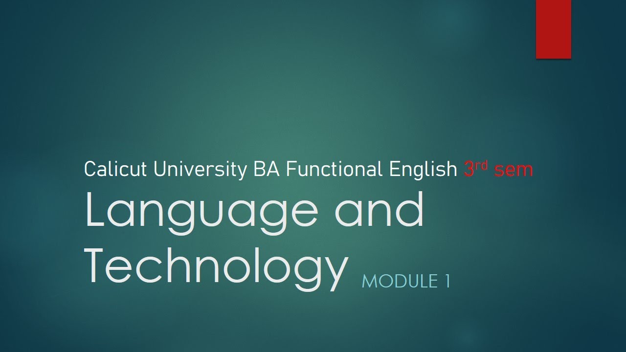 3rd sem language and technology module 1 | BA Functional English's ...