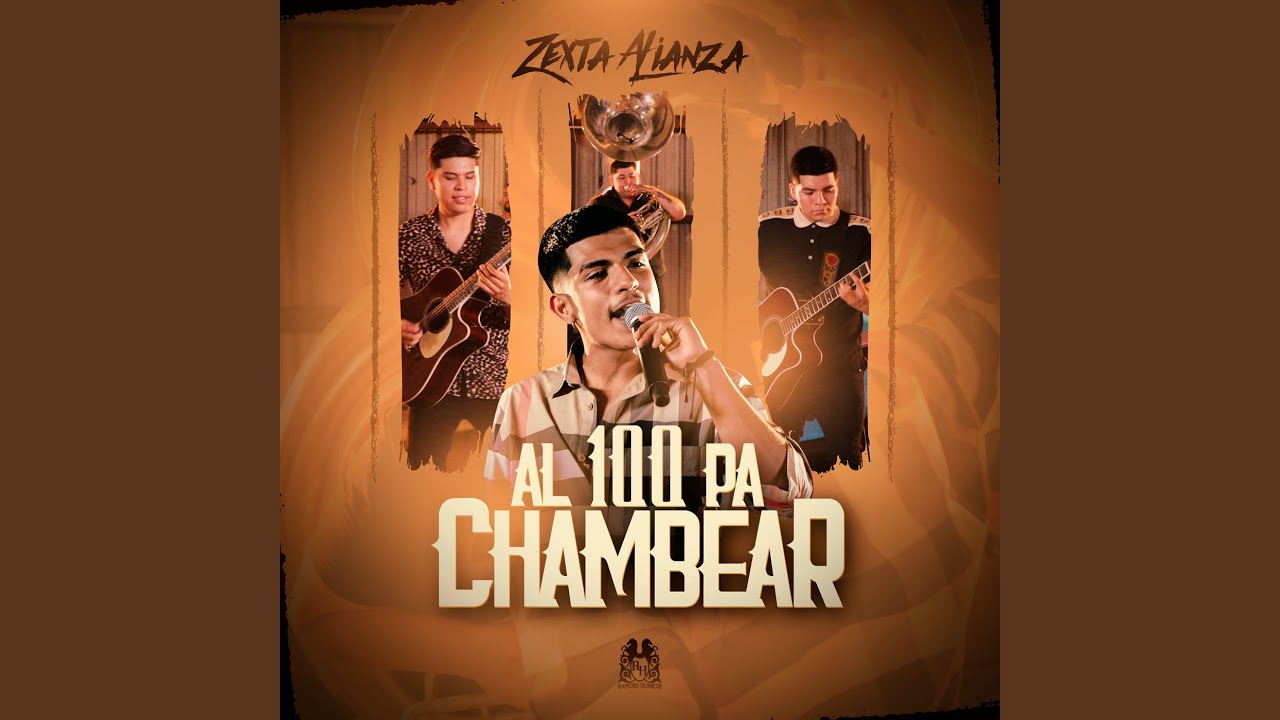 Al 100 Pa Chambear (En Vivo) - YouTube Music