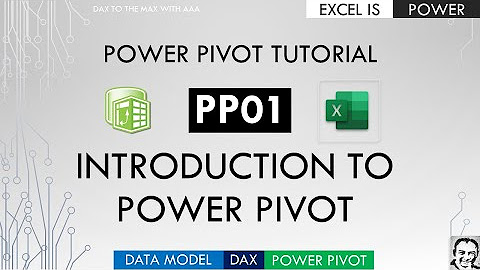 PP: Power Pivot Tutorial - YouTube