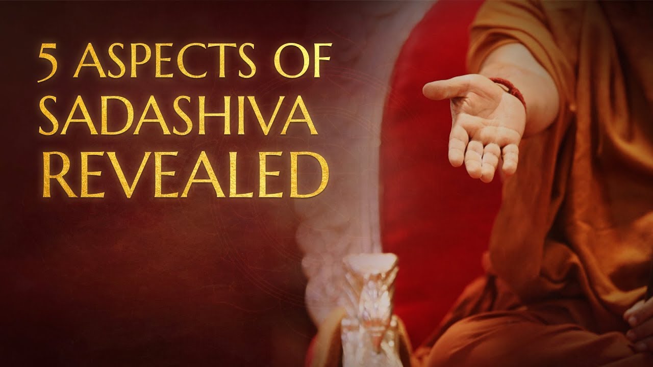 5 Aspects of Sadashiva Revealed - Q & A - YouTube