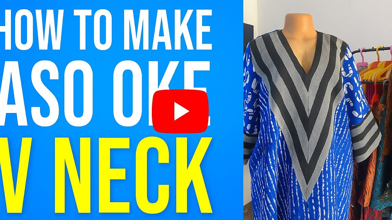 How to Make Aso Oke V Neck | Step-by-Step Aso Oke Sewing Tutorial for ...