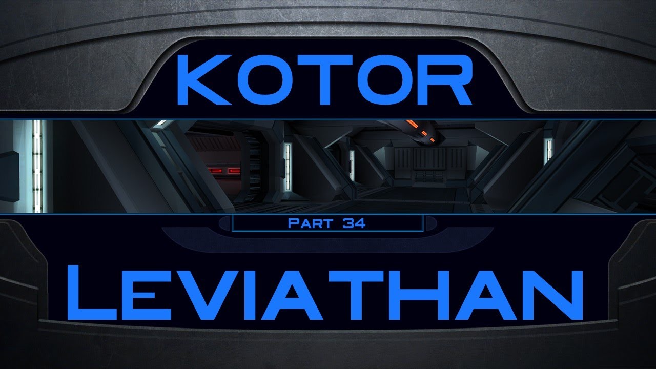 KotOR - Part 34 - Leviathan - YouTube