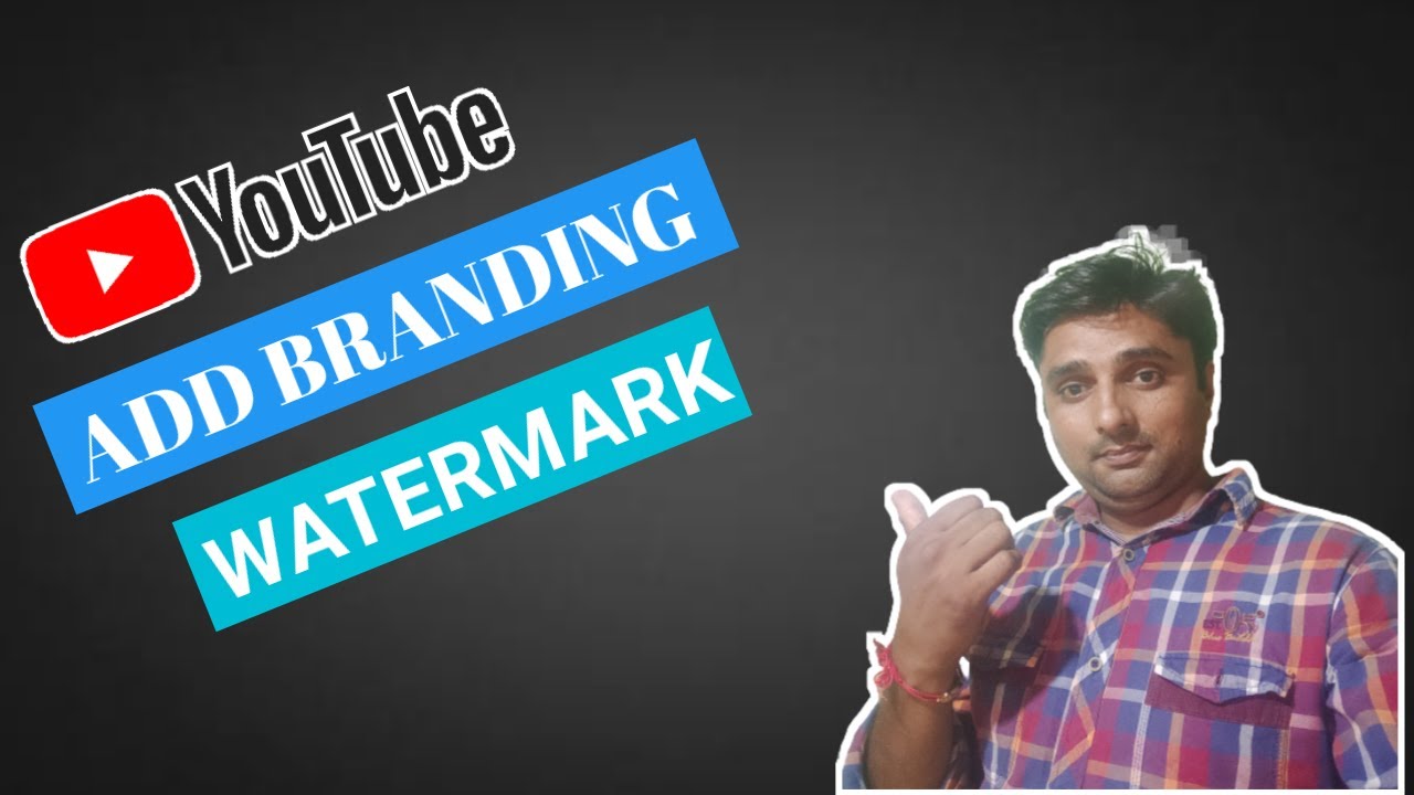How To Add Branding Logo In Your YouTube Videos Branding Logo YouTube ...