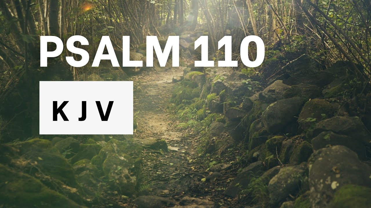 Psalm 110 KJV Audio Bible Words No Music YouTube psalm-110-kjv-audio-bible-words-no-music-youtube