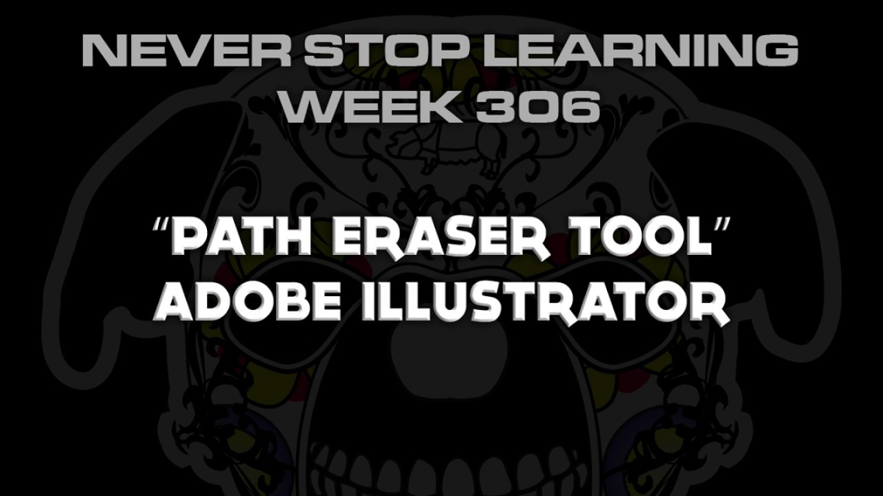 Adobe Illustrator Path Eraser Tool Wk306 YouTube adobe-illustrator-path-eraser-tool-wk306-youtube