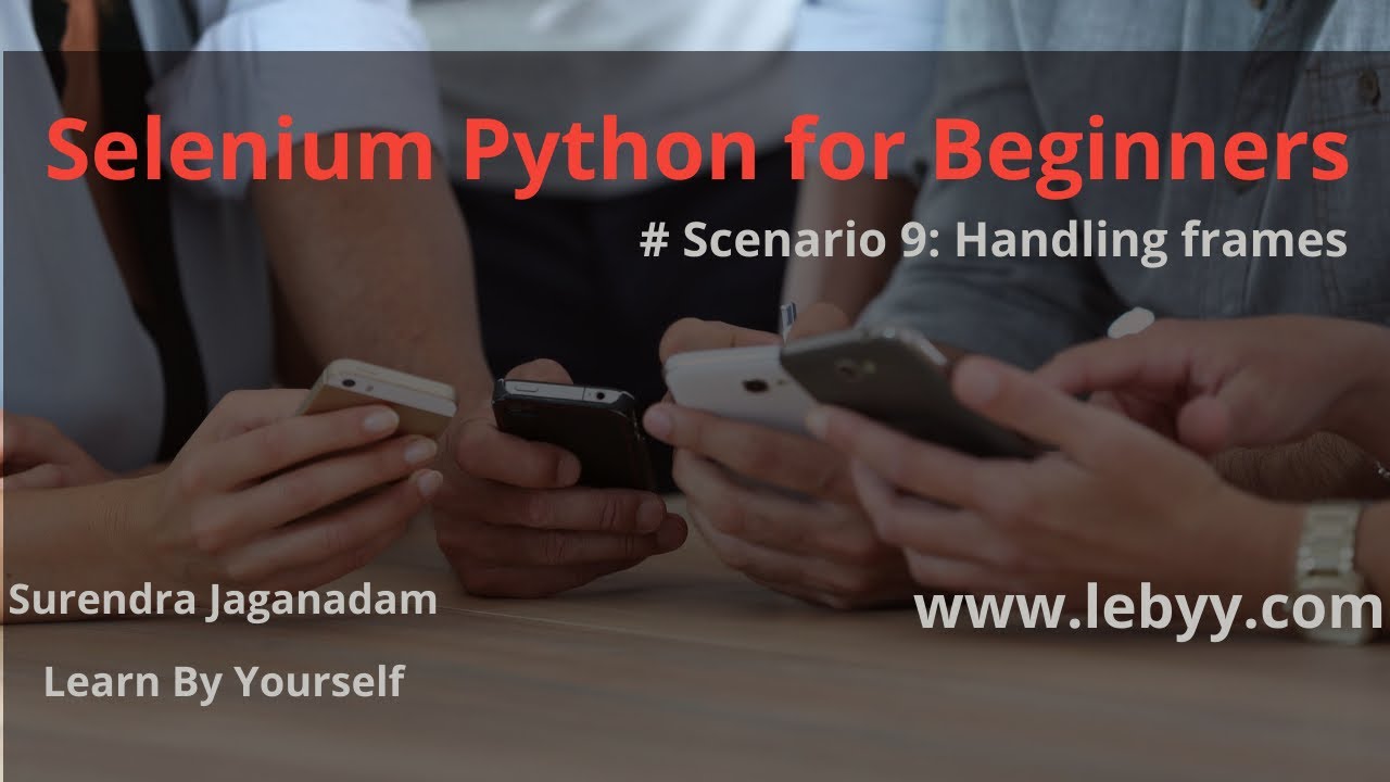 Scenario 9 Handling Frames Selenium Python For Beginners Youtube